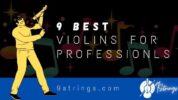 9 Best Violins For Professionals [Modern + Classical] | 9strings